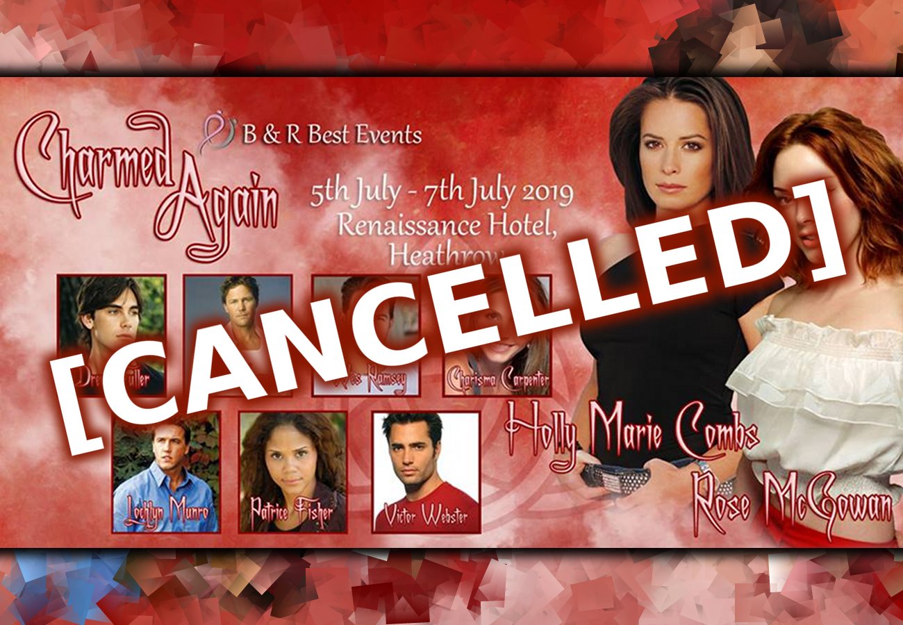 UK Based ‘Charmed Again’ Cancelled Two Weeks Before Convention - Nerd ...